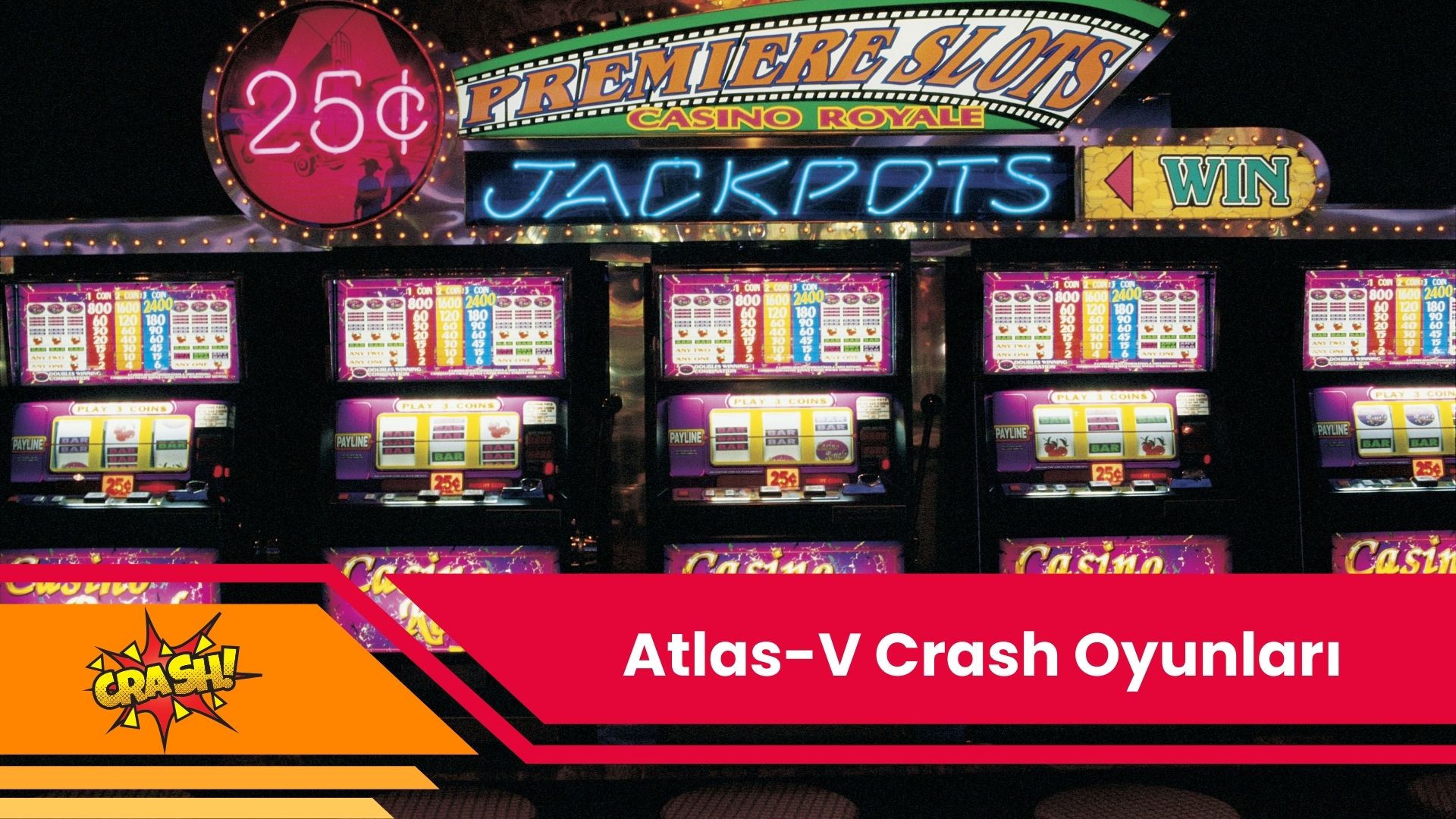 Atlas-V Crash Oyunları İçin Kazanç Oranı Ne Kadar?